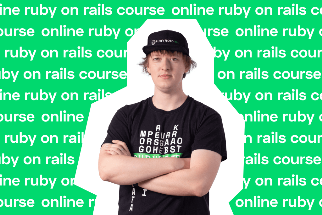 Rubyroid Labs Launching Online Ruby On Rails Course 2021 — Rubyroid Labs